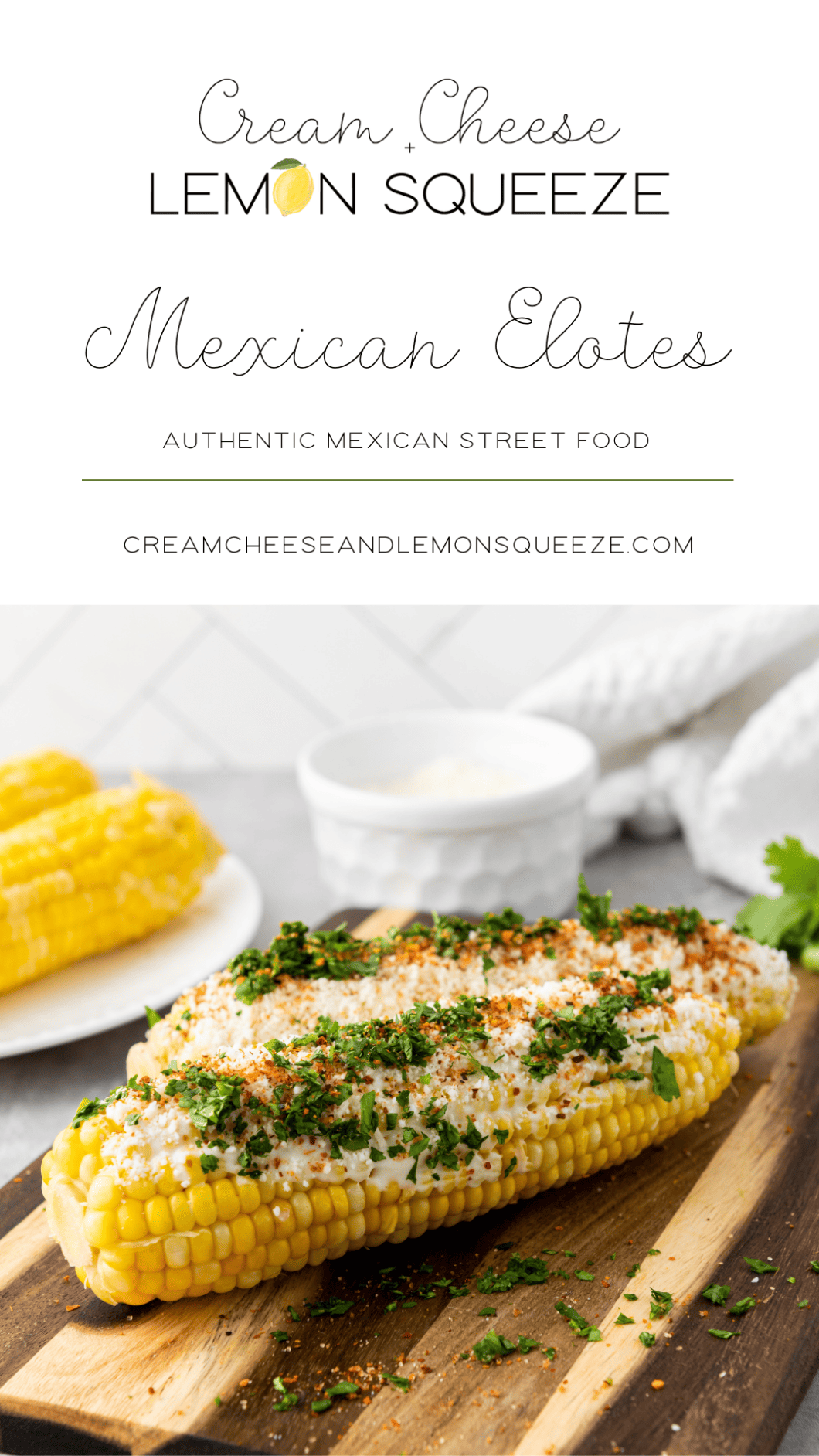 Mexican Elotes: A Flavorful Twist on Grilled Corn - Cream Cheese ...